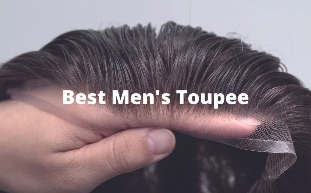 Top 10 der besten Toupets für Männer, die Ihnen einen perfekten ...